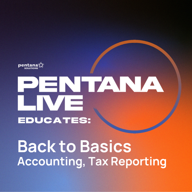 Back to Basics: Accounting, Tax Reporting | Pentana Solutions ...